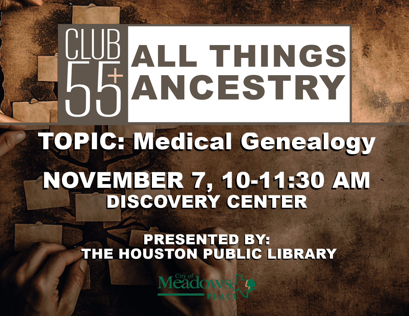 Club 55+ All Things Ancestry Class | City of Meadows Place