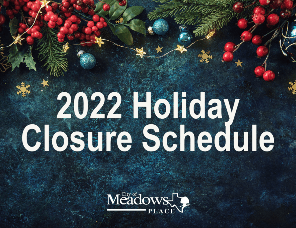 Holiday Closure Schedule – CHRISTMAS & NEW YEAR’S 2022 | City of ...